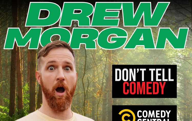 Live Comedy with Drew Morgan (Comedy Central, Don't Tell Comedy) at ...