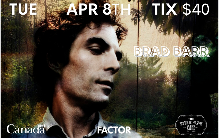 Brad Barr (of The Barr Brothers) Tickets | The Dream Café