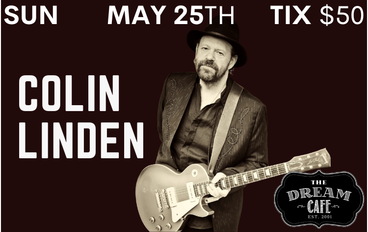 Colin Linden *1 seat left* Tickets | The Dream Café