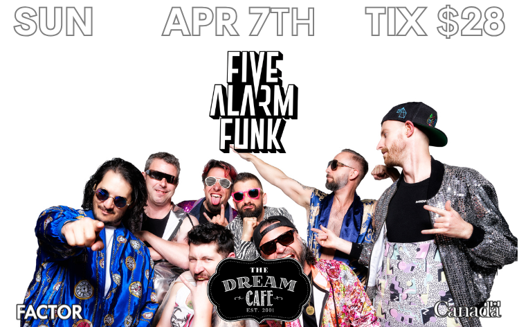 Five Alarm Funk *SOLDOUT* Tickets | The Dream Café