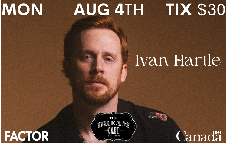 Ivan Hartle Tickets | The Dream Café
