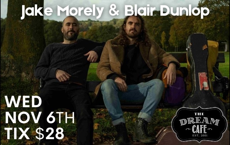 Jake Morley and Blair Dunlop Tickets | The Dream Café