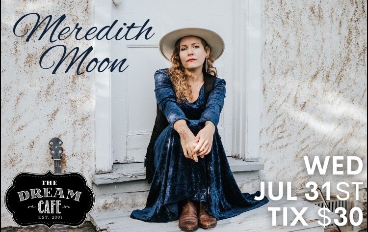 Meredith Moon Tickets | The Dream Café