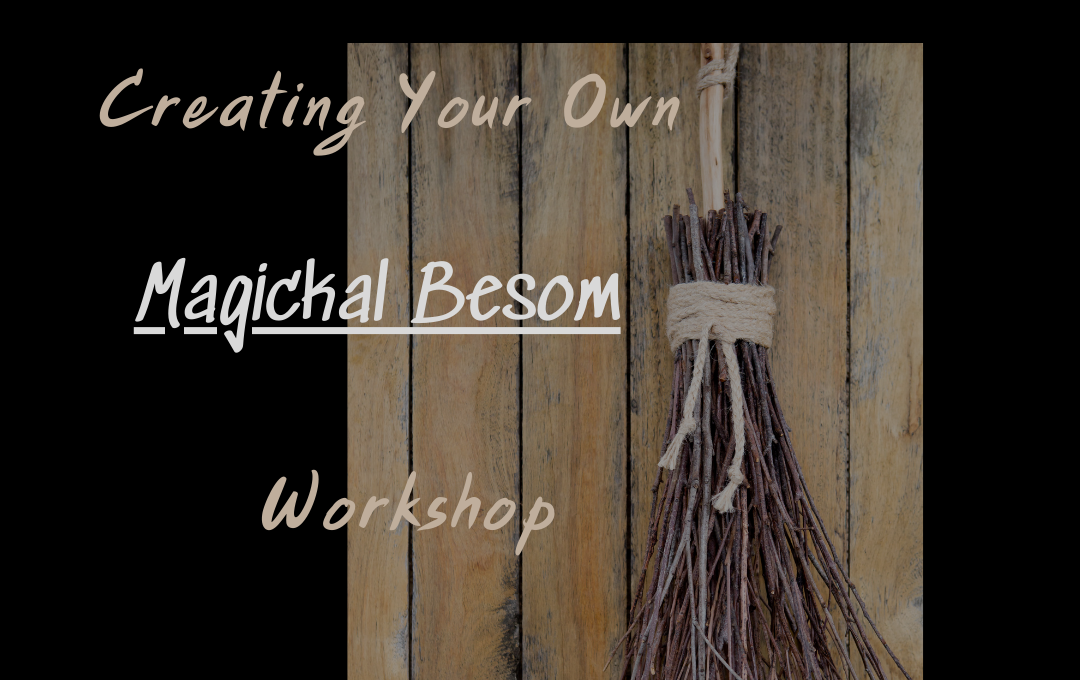 Magickal Broom (Besom) Making Workshop - Archived Tickets | Earth, Body ...