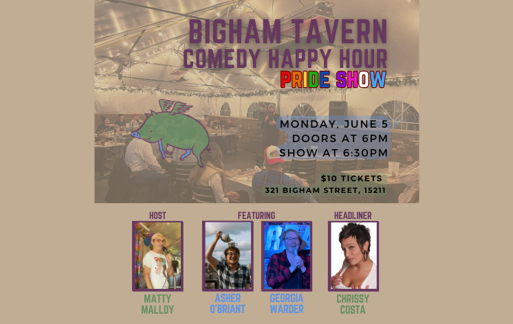 Bigham Tavern Comedy Happy Hour: Pride Show Tickets | Matty Malloy Presents