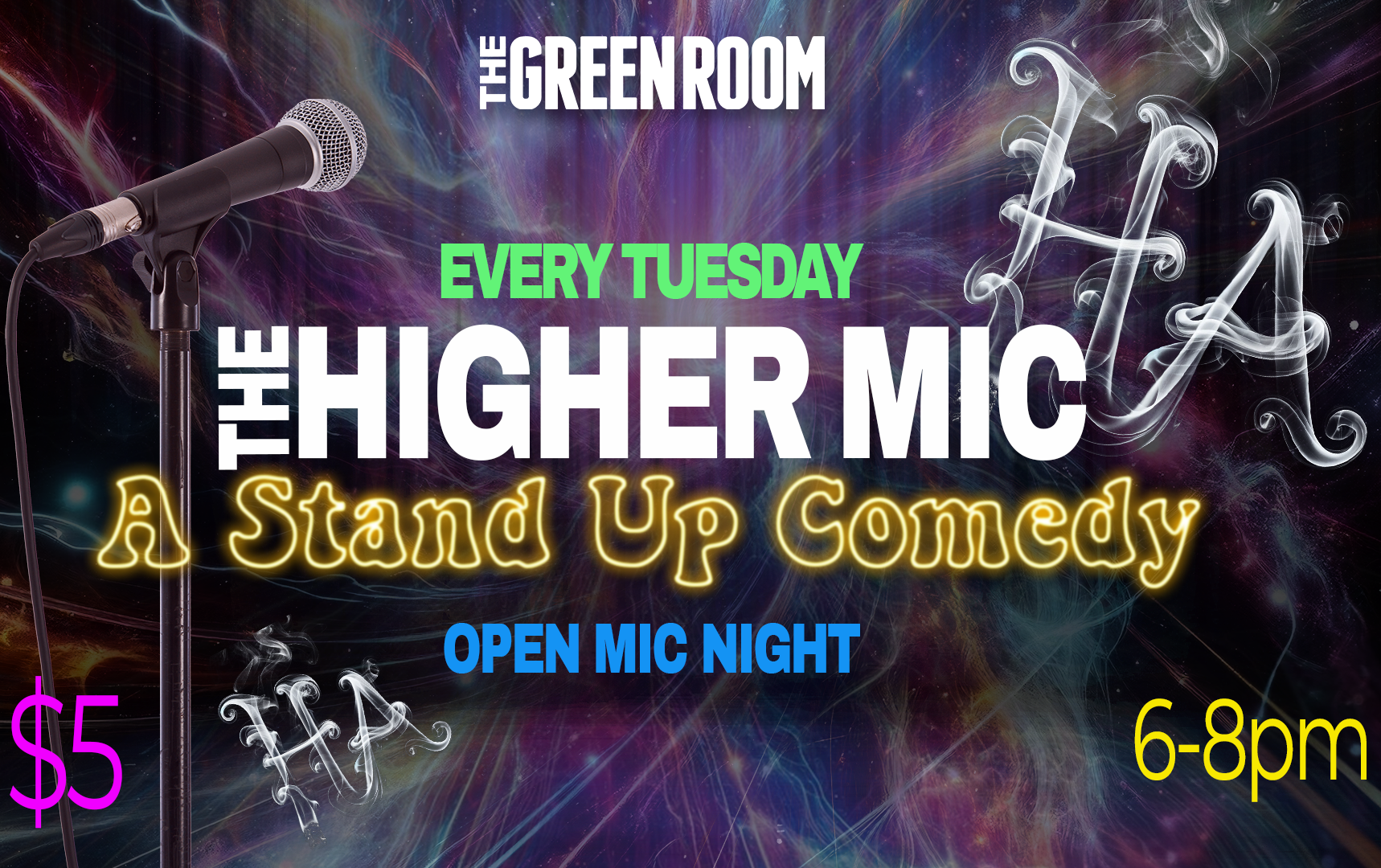 The Higher Mic Comedy Open Mic Night! Tickets | The Green Room on Ventura