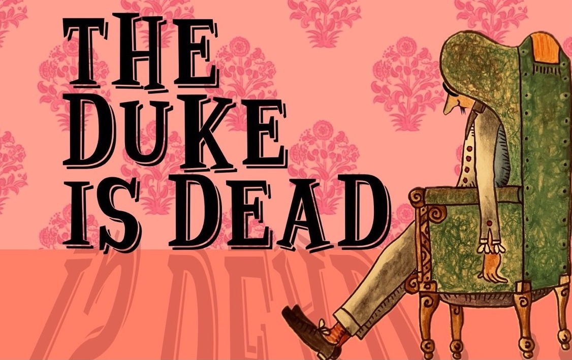 The Duke is Dead Tickets | Plainfield Opera House