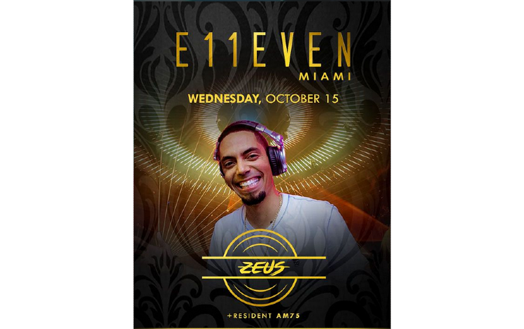 ZEUS LIVE on Wed, Oct 15 at 08:00 PM EDT at E11EVEN Miami Tickets ...