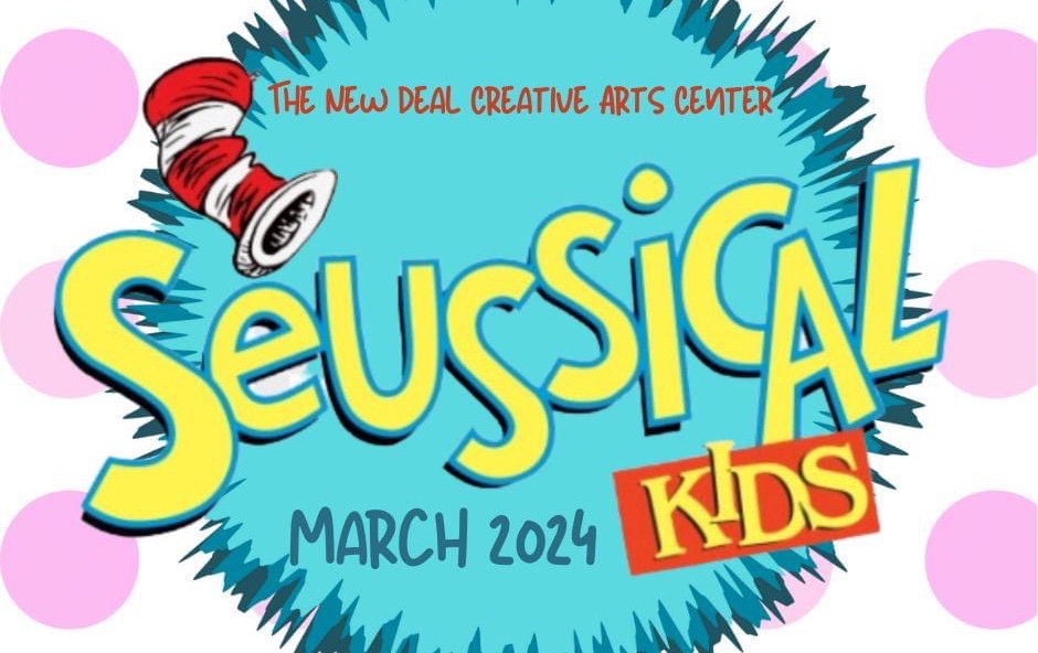 SEUSSICAL KIDS! Tickets | New Deal Creative Arts Center INC