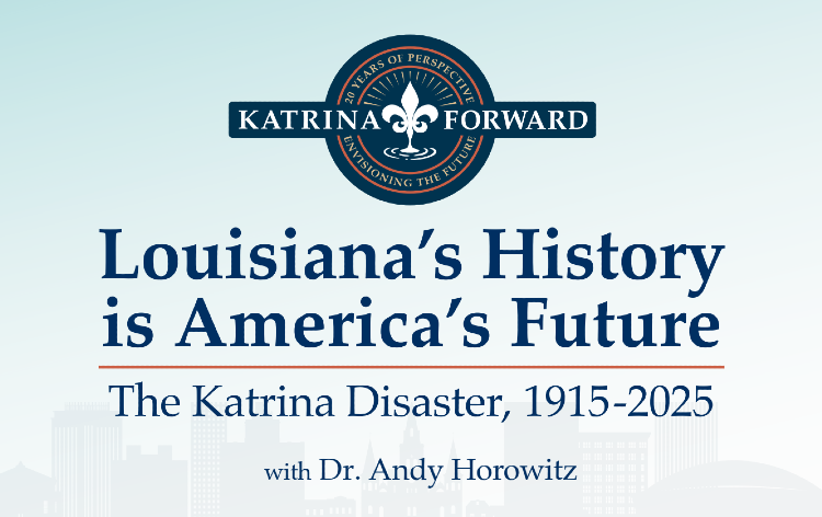 Katrina Forward Presents: Dr. Andy Horowitz Tickets | Acadiana Center ...