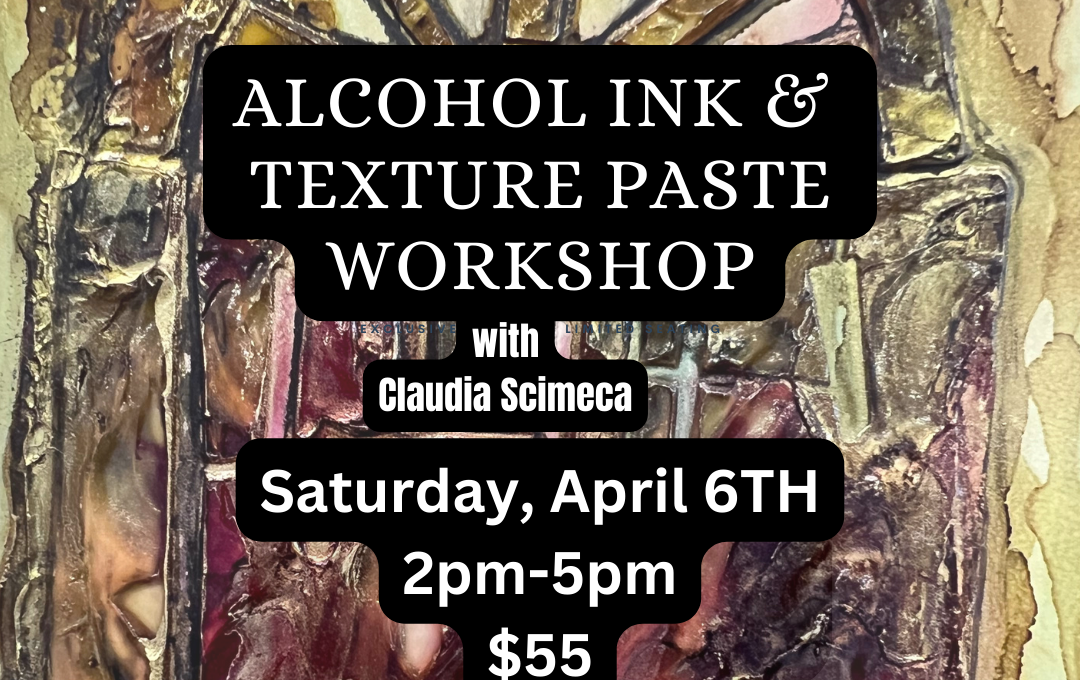 ALCOHOL INK & TEXTURE PASTE WORKSHOP WITH CLAUDIA Tickets ...