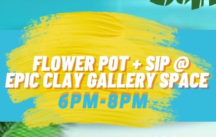 Flower Pot + Sip DIY Session - Archived Tickets | Wine Colors Art + Sip