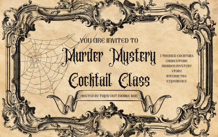 Murder Mystery Cocktail Class ️ Tickets | Tap'd Out Mobile Bar