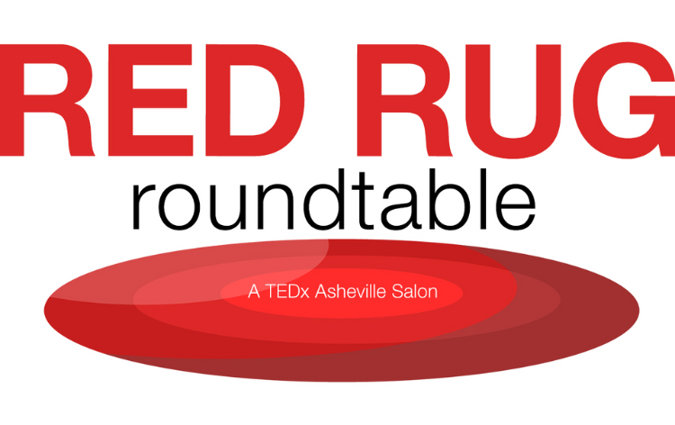 TEDx Red Rug Roundtable: Come Curious - Leave Inspired! Tickets | TEDx ...