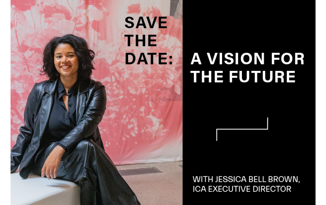 “A Vision for the Future” with Jessica Bell Brown, ICA Executive ...