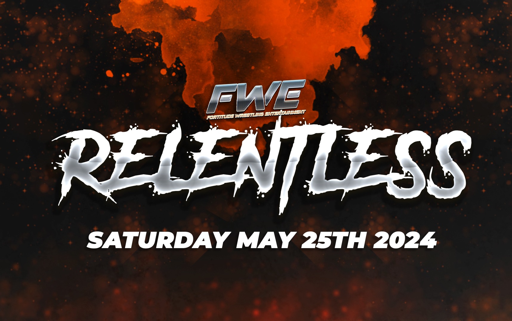 FWE RELENTLESS Tickets | EVENTS