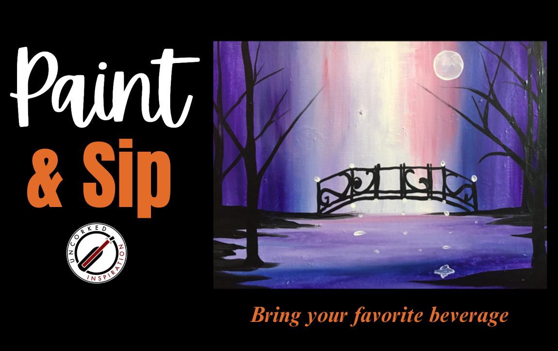 Paint & Sip | Moonlight Bridge Tickets | Uncorked Inspiration