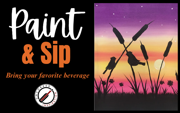 Paint & Sip | Cattail Birds Tickets | Uncorked Inspiration
