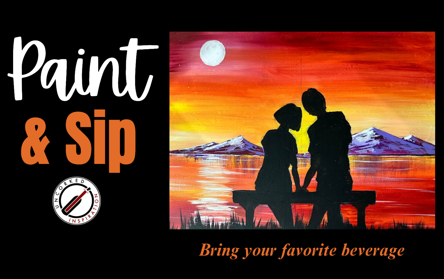 Paint & Sip | Romantic Interlude Tickets | Uncorked Inspiration
