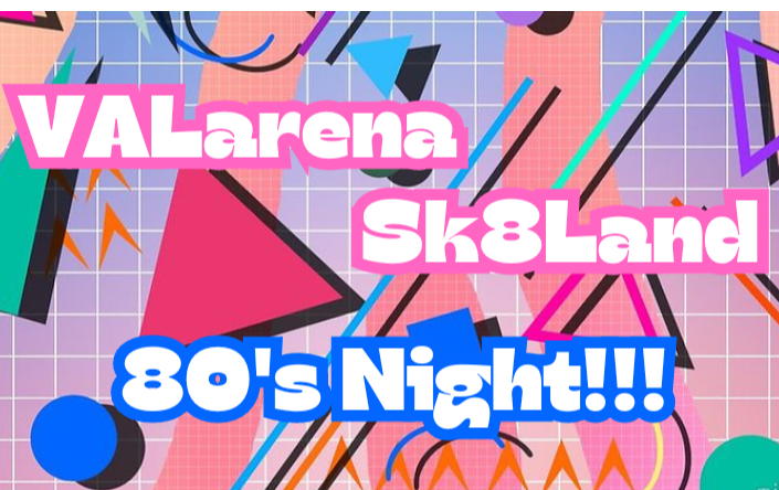 80's Sk8 Night!!! (18+) Tickets | VALarena Sk8Land LLC.