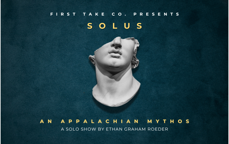 solus // an appalachian mythos Tickets | First Take Co.