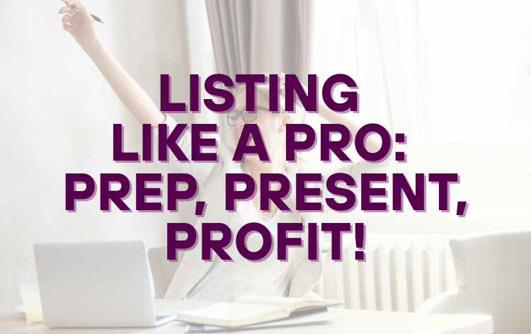 The Confident Listing Method: Prep, Present, Profit Tickets ...