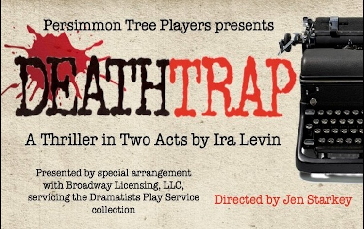 Deathtrap Tickets | The Persimmon Tree Players