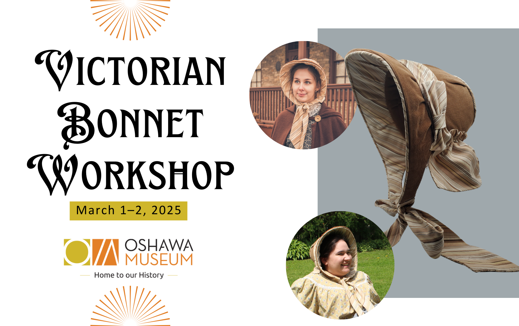 Victorian Bonnet Workshop Tickets | Oshawa Museum
