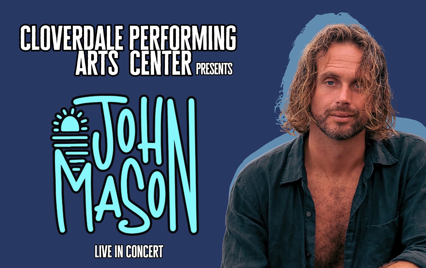John Mason Live in Concert Tickets | Cloverdale Performing Arts Center