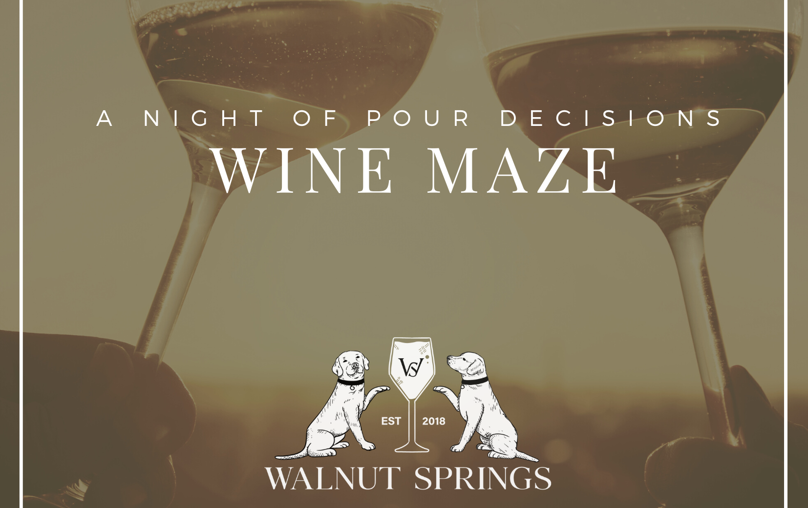 A Night of Pour Decisions- Wine Maze- November Tickets | Walnut Springs ...