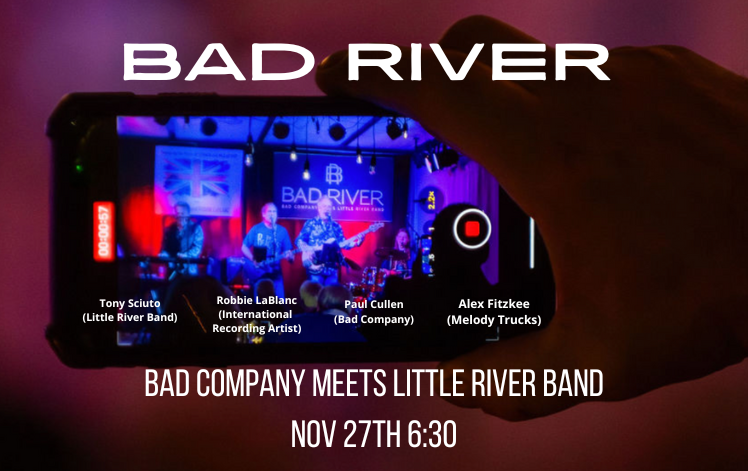 Bad River: Music of Bad Company and Little River Band 11/27 Tickets ...