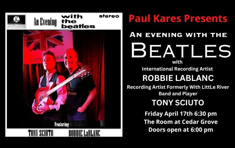 SOLD-OUT: Evening with The Beatles - Robbie LaBlanc and Tony Sciuto ...