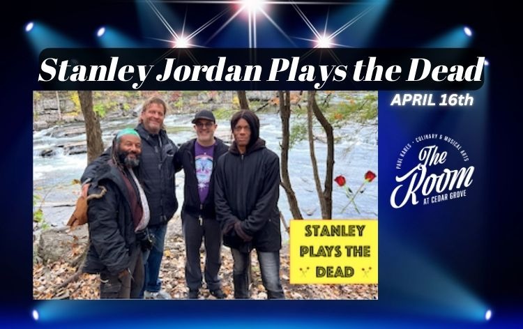 STANLEY JORDAN PLAYS THE DEAD Tickets | Paul Kares
