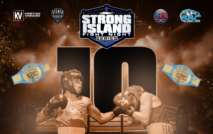 STRONG ISLAND FIGHT NIGHT SERIES 10 | SIX BOROUGH CHAMPIONSHIPS Tickets ...