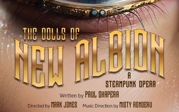 The Dolls of New Albion, A Steampunk Opera @ Asheville Performing Arts ...