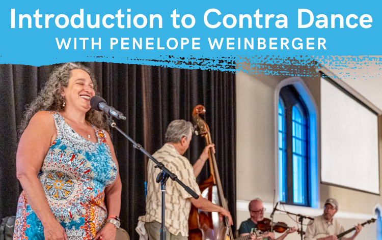 Introduction to Contra Dance with Penelope Weinberger Tickets | Glen ...