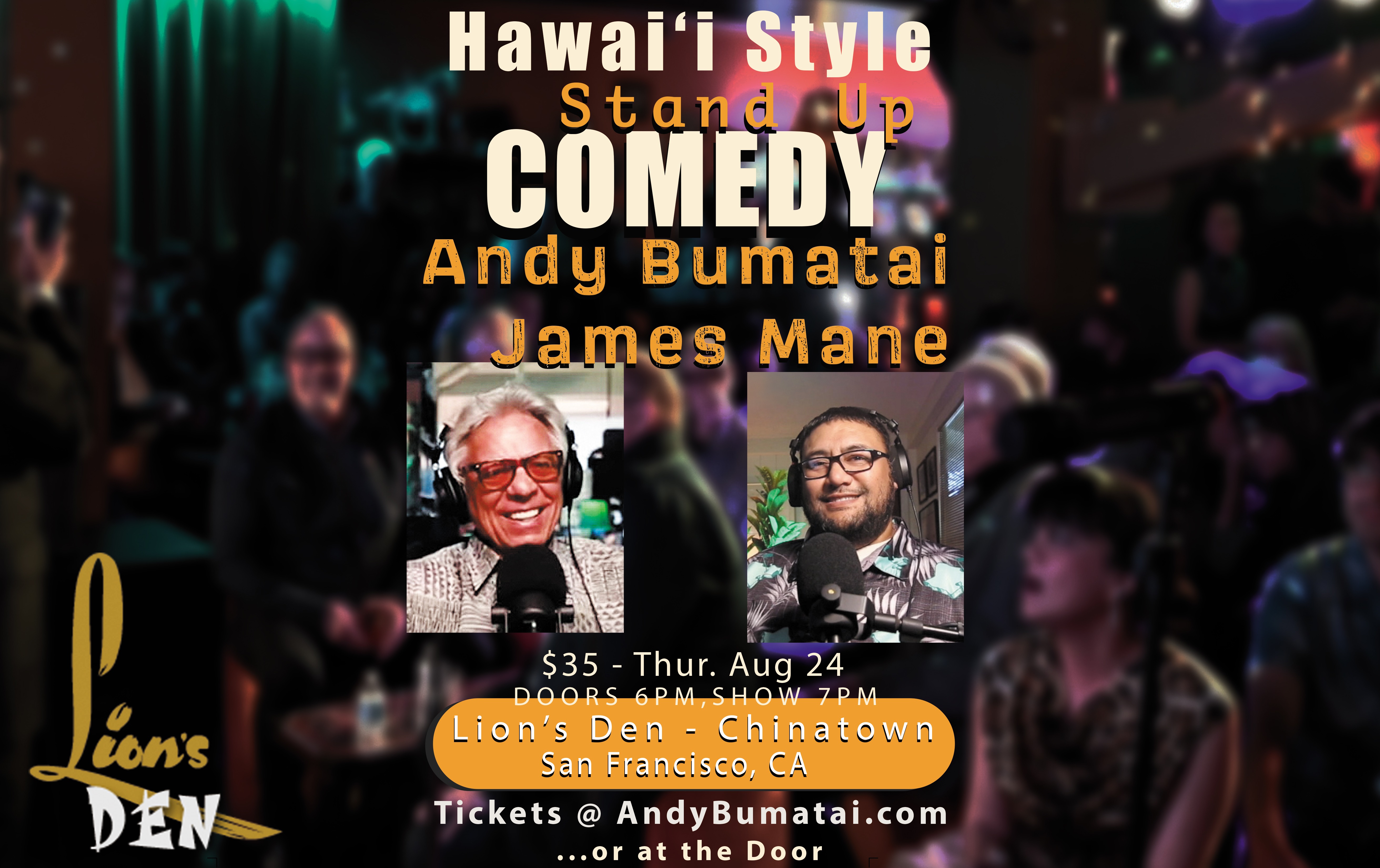 Andy Bumatai & James Mane: The Daily Pidgin Comedy Roadshow, San ...