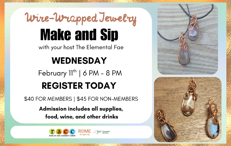 Wire-Wrapped Jewelry Make & Sip Tickets | Rome Art and Community Center