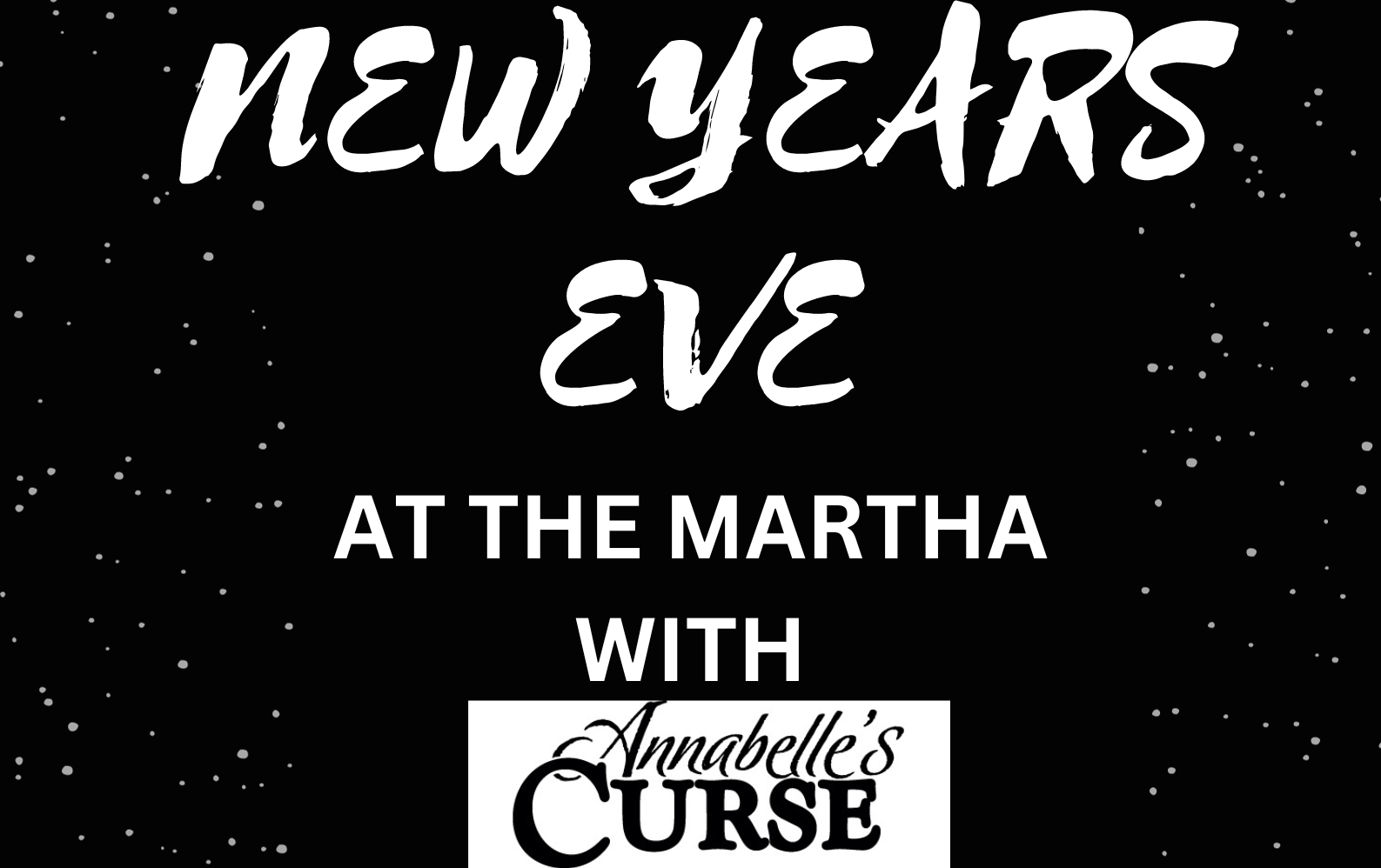 NYE at The Martha with Annabelle's Curse Tickets | Buckhead Abingdon LLC