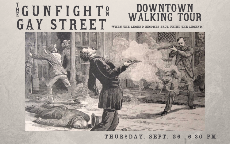 Gunfight on Gay Street Downtown Walking Tour Tickets | Mabry-Hazen House