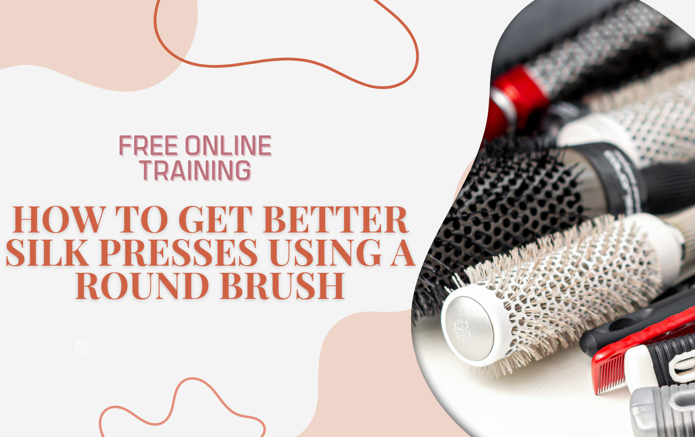 FREE ONLINE TRAINING: How to Get Better Silk Presses Using a Round Brush Tickets | Shades Studio