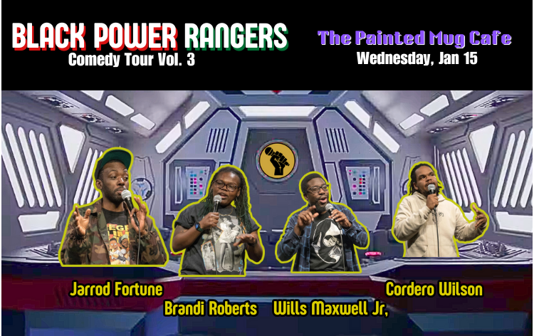 Black Power Rangers Comedy Tour (18+) Tickets | The Painted Mug Cafe
