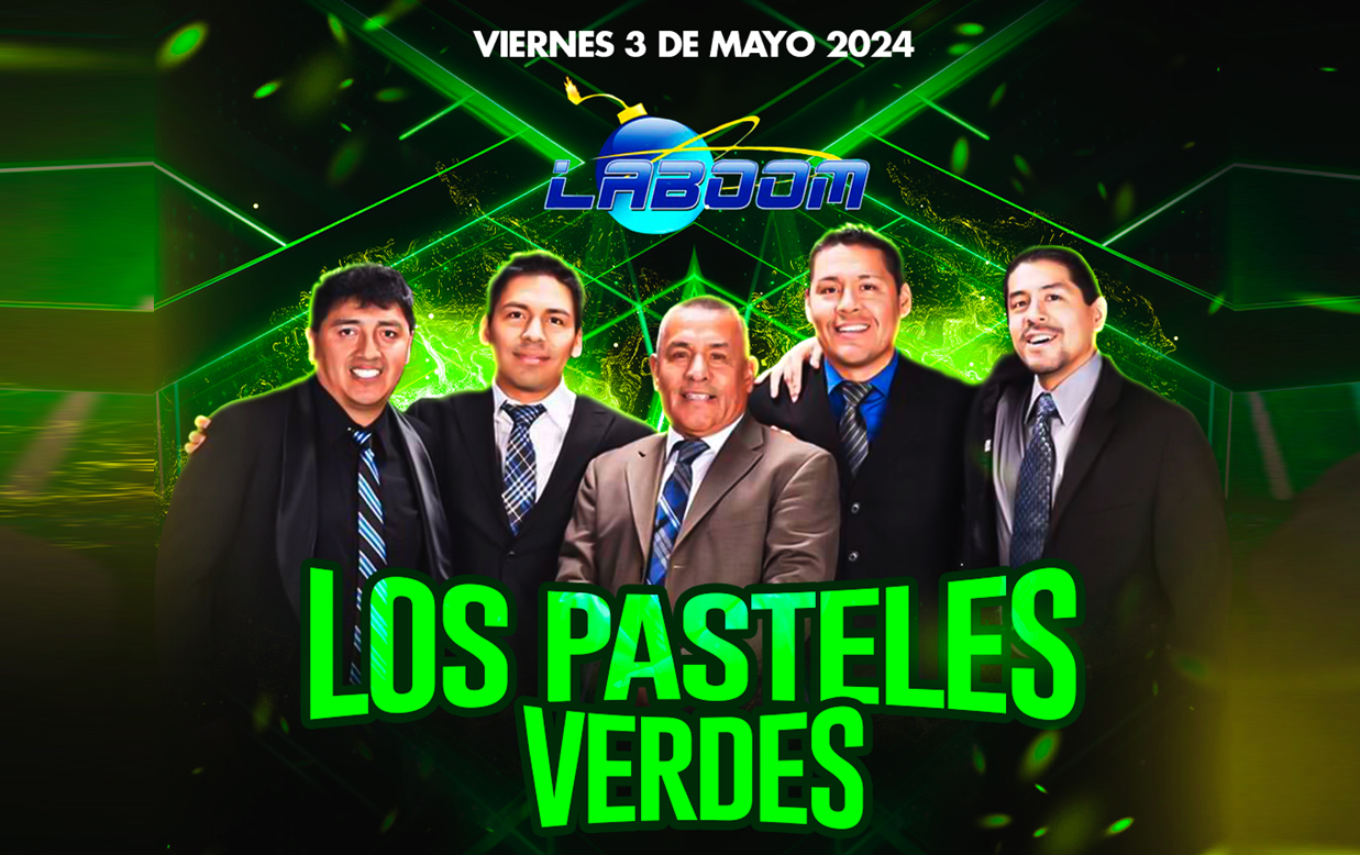 LOS PASTELES VERDES en LA BOOM de Los Angeles! Tickets | Tickets / Event