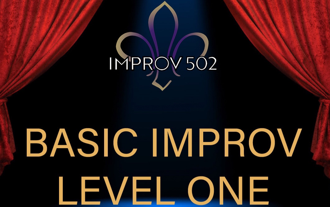 BASIC IMPROV: LEVEL ONE (6-Week Intensive) Tickets | Improv 502 & NERDIUM