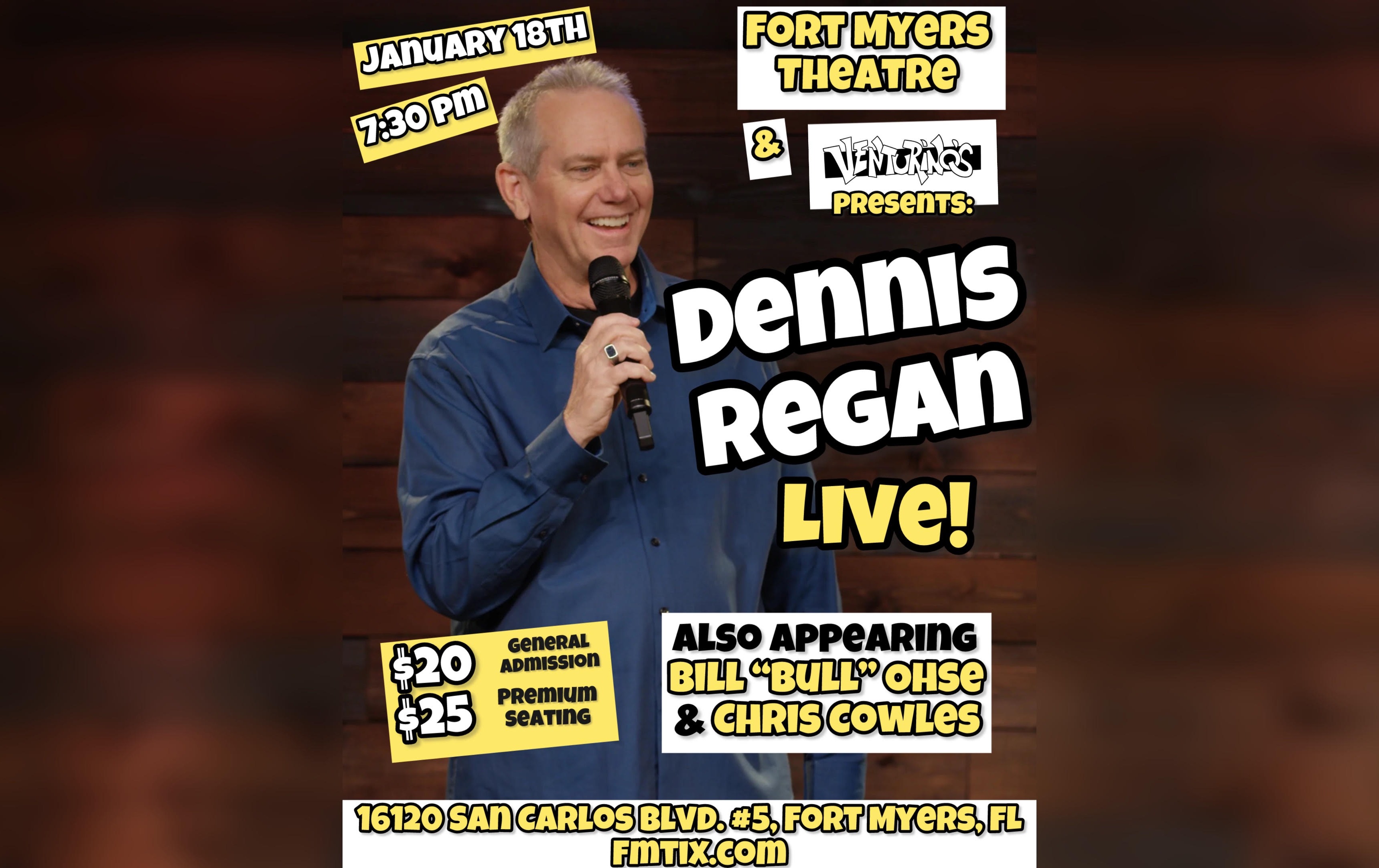 X Ft Myers Comedy Night with Dennis Regan, Bill "Bull" Ohse & Chris ...