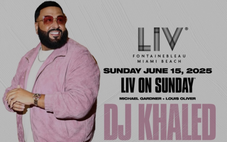 DJ Khaled x Quavo - Sunday, Jun 15, 2025 LIV Nightclub Miami Tickets | Upcoming Events