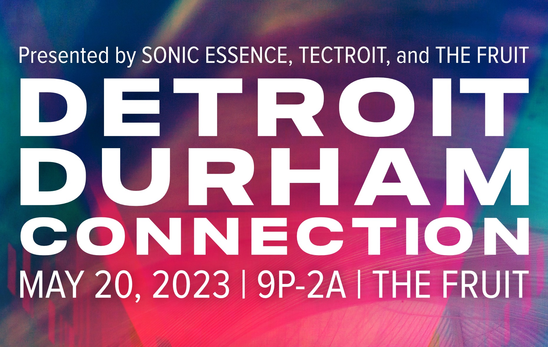 Detroit Durham Connection 04: The Soul of Techno Edition Tickets ...