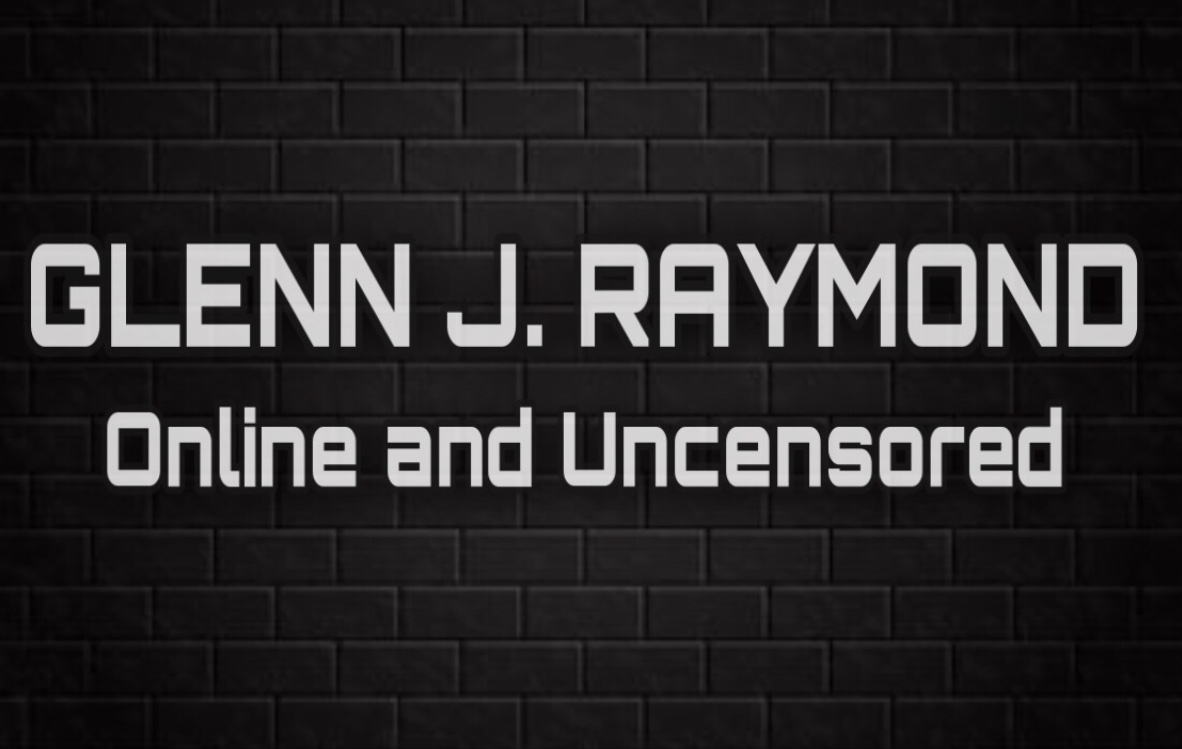 Glenn J. Raymond (Online & Uncensored) Episode 2