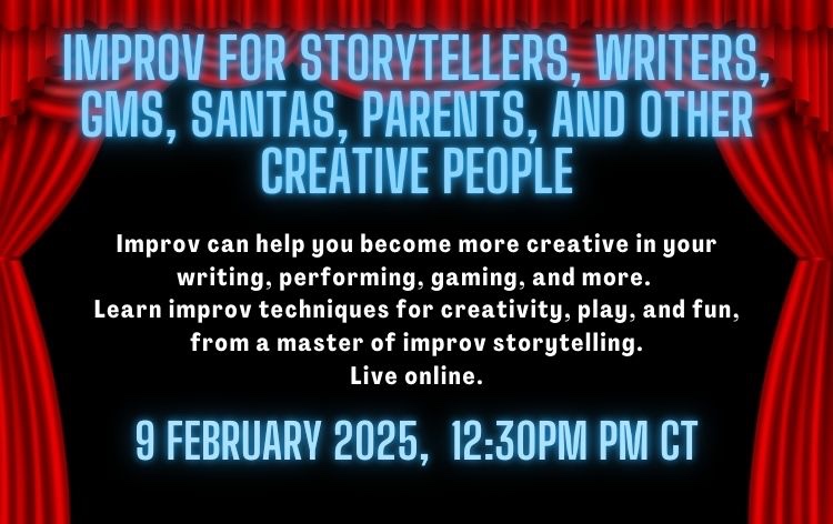 Improv for storytellers, writers, GMs, Santas, parents, and other creative people Tickets ...