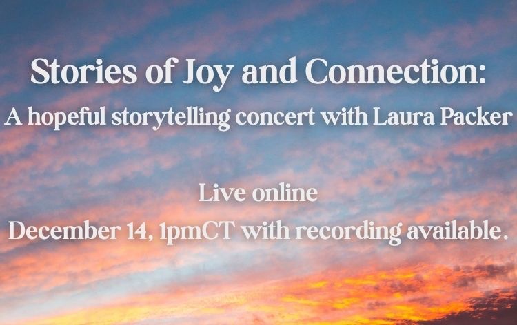 Stories of Joy and Connection: A hopeful storytelling concert with ...